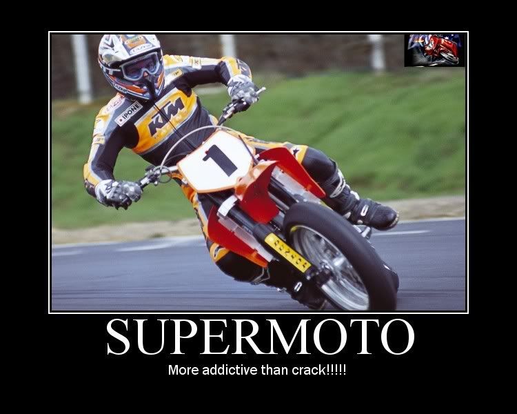 Supermoto motivational poster | Custom Fighters - Custom Streetfighter ...